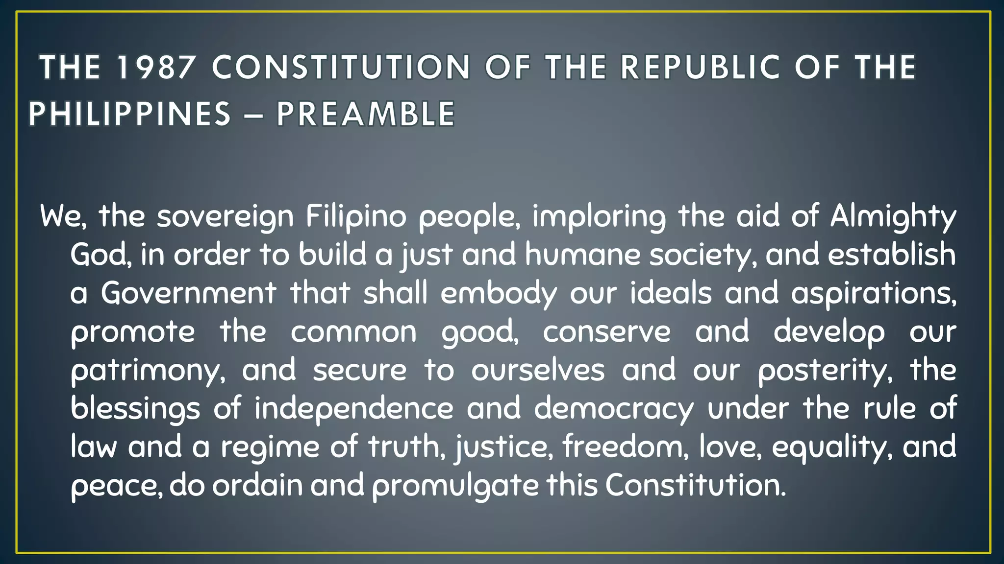 The 1987 constitution of the Republic of the Philippines -Preamble | PPTX