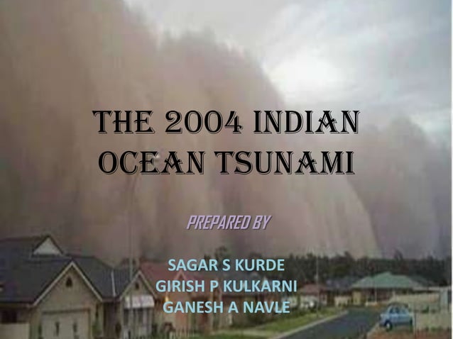 The 2004 indian ocean tsunami | PPTX | Geology | Science