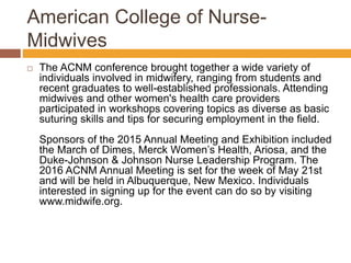 The 2015 American College of Nurse-Midwives Annual Meeting | PPT