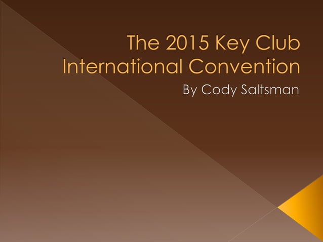 The 2015 Key Club International Convention | PPT