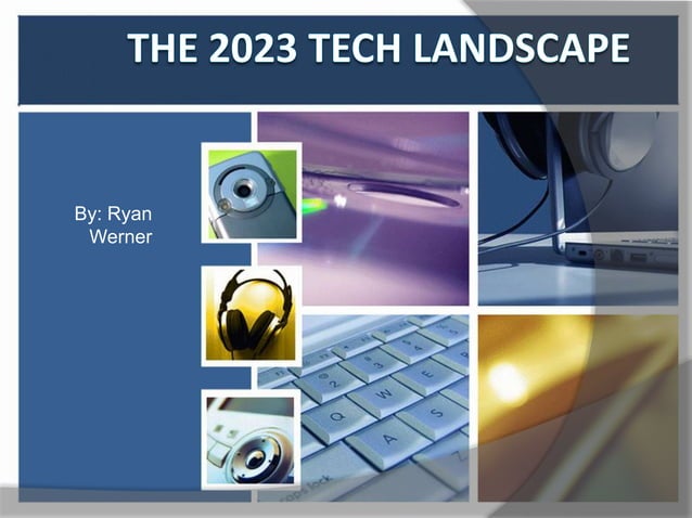 The 2023 tech landscape | PPTX