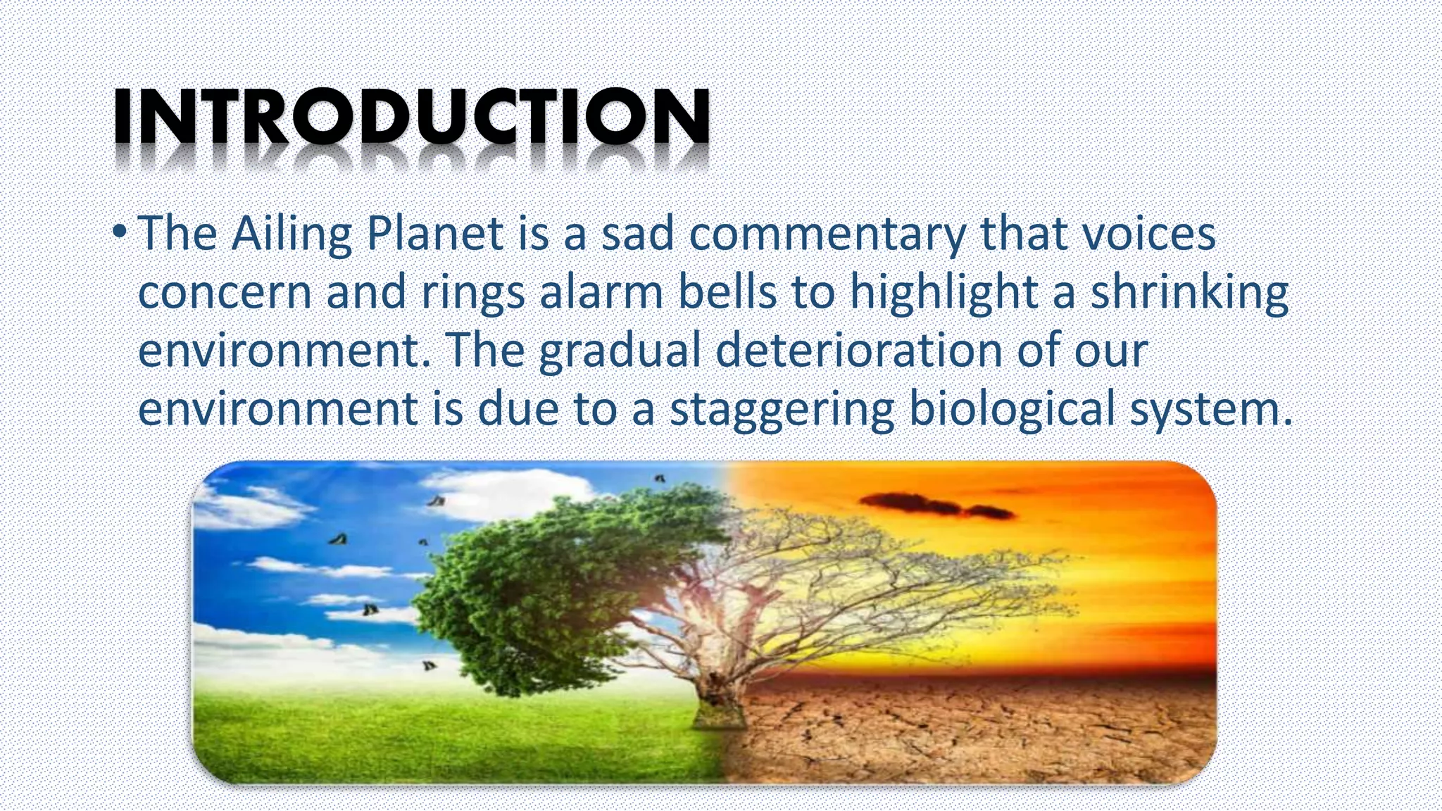 The Ailing Planet | PPTX