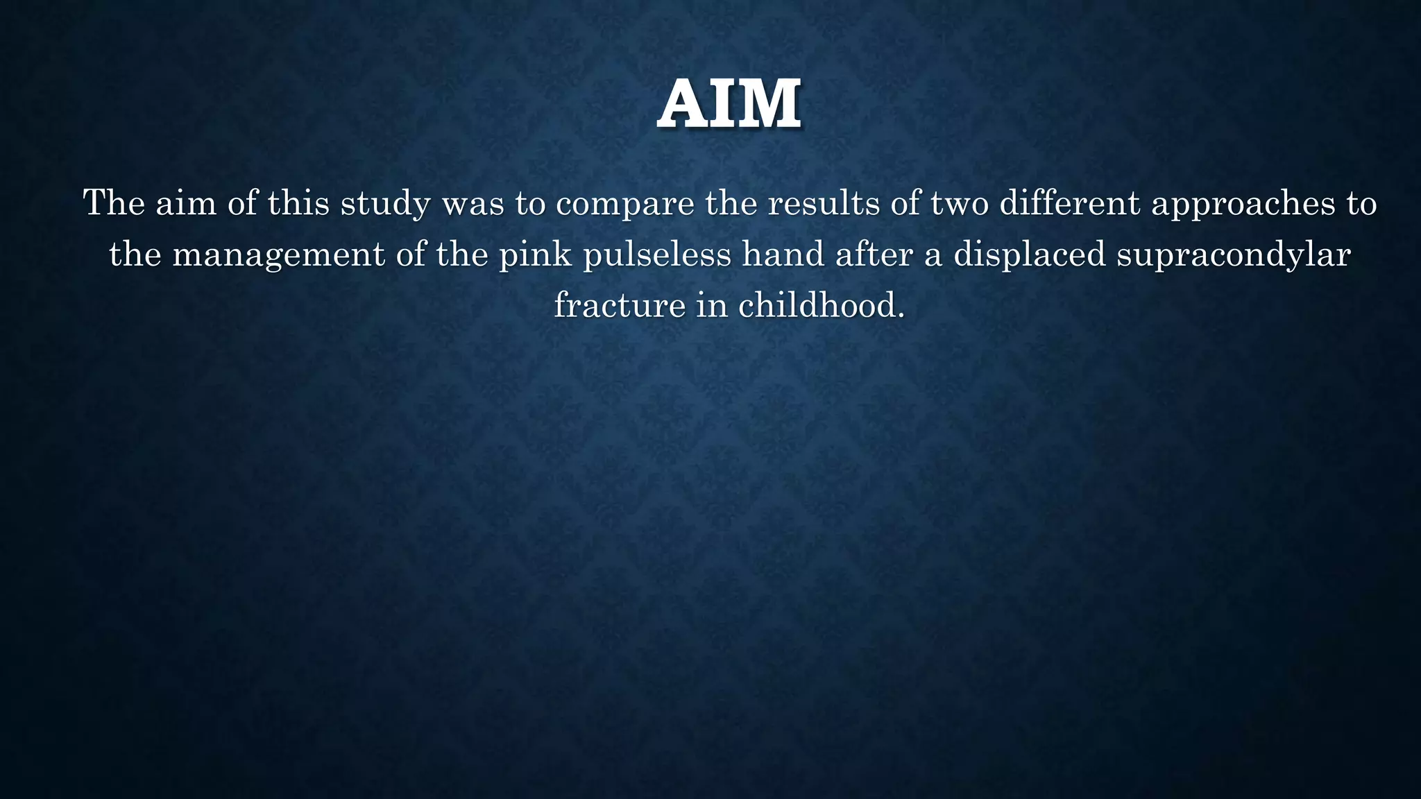 The pulseless pink hand after supracondylar fracture humerus | PPTX