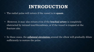 The pulseless pink hand after supracondylar fracture humerus | PPTX