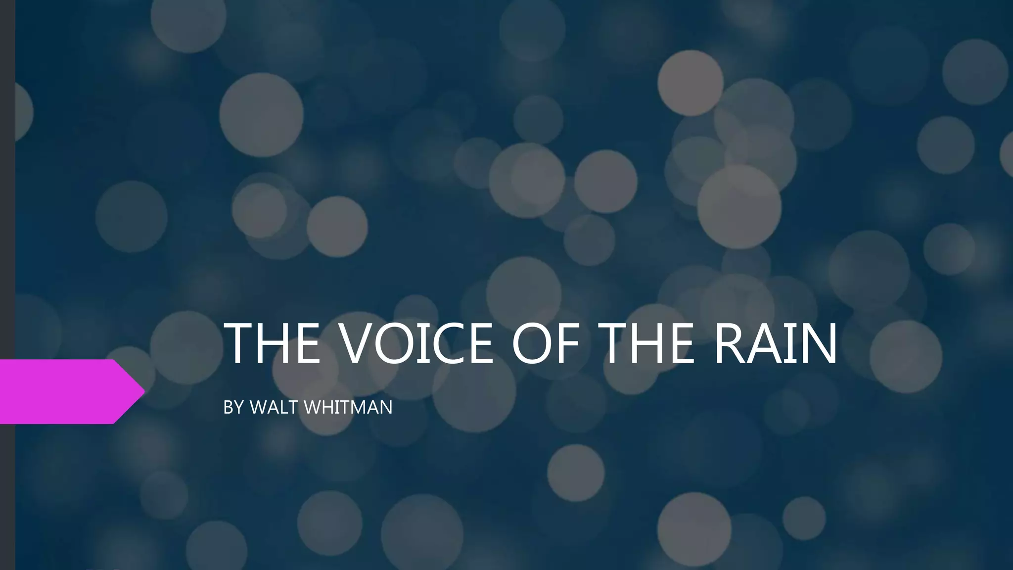The voice of the rain | PPTX