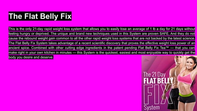 The 21 day flat belly fix system | PPT