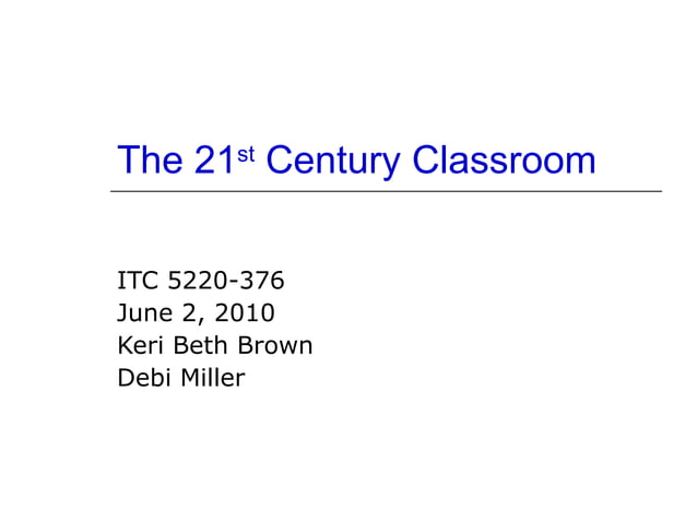 The 21st century classroom[1] | PPT