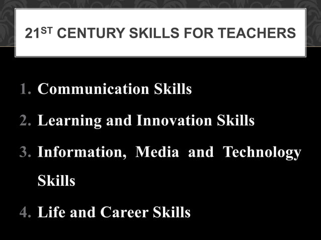 The 21st century teacher | PPTX | Technology & Computing