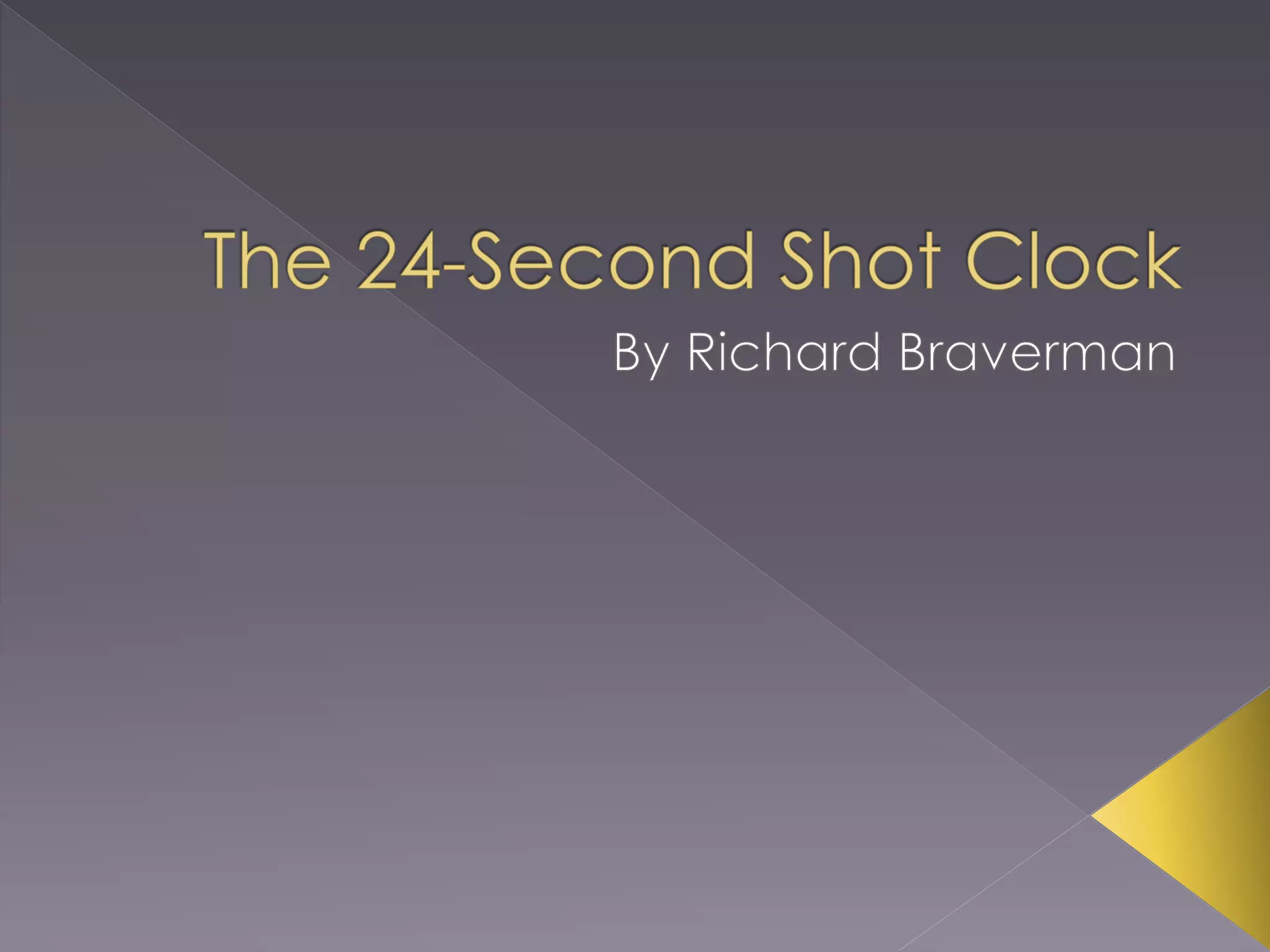 The 24-Second Shot Clock | PPT