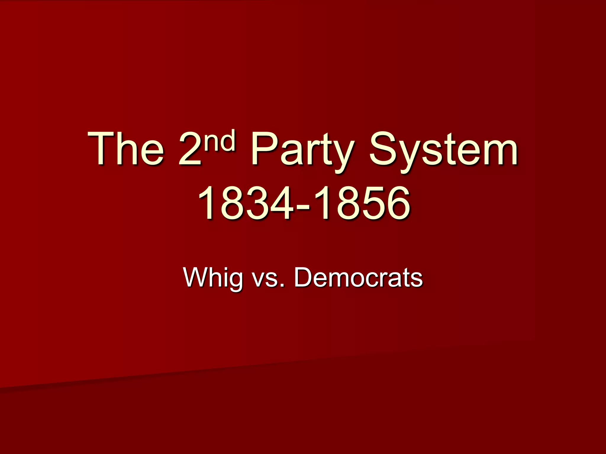 The 2nd party system 7 | PPT
