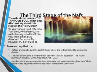 The 3 stages of nafs in islam | PPTX