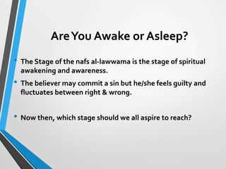 The 3 stages of nafs in islam | PPTX