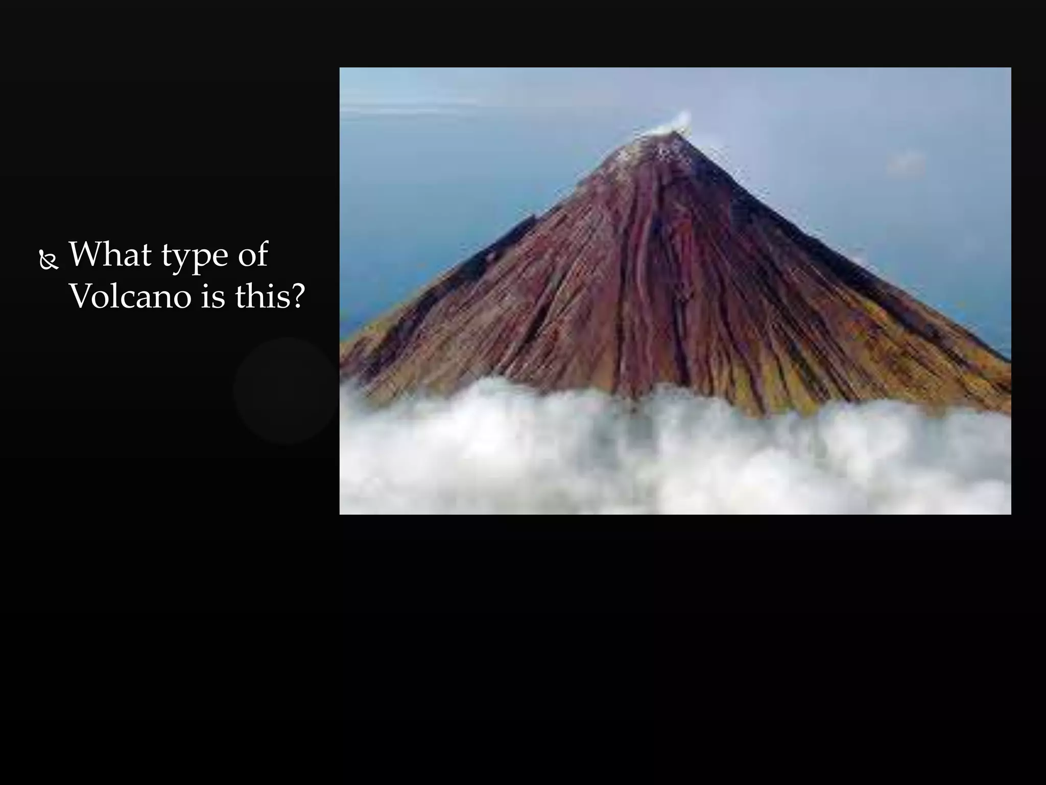 The 3 volcano types | PPTX