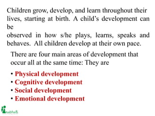 The 4 areas of development in children (age group3 to 6 years) | PPSX