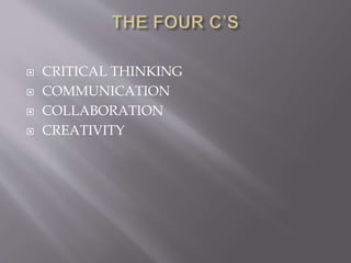 The 4 C’s of 21st Century Learning | PPTX