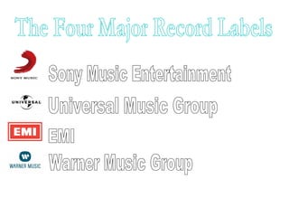 The 4 Major Labels | PPT | Music | Entertainment