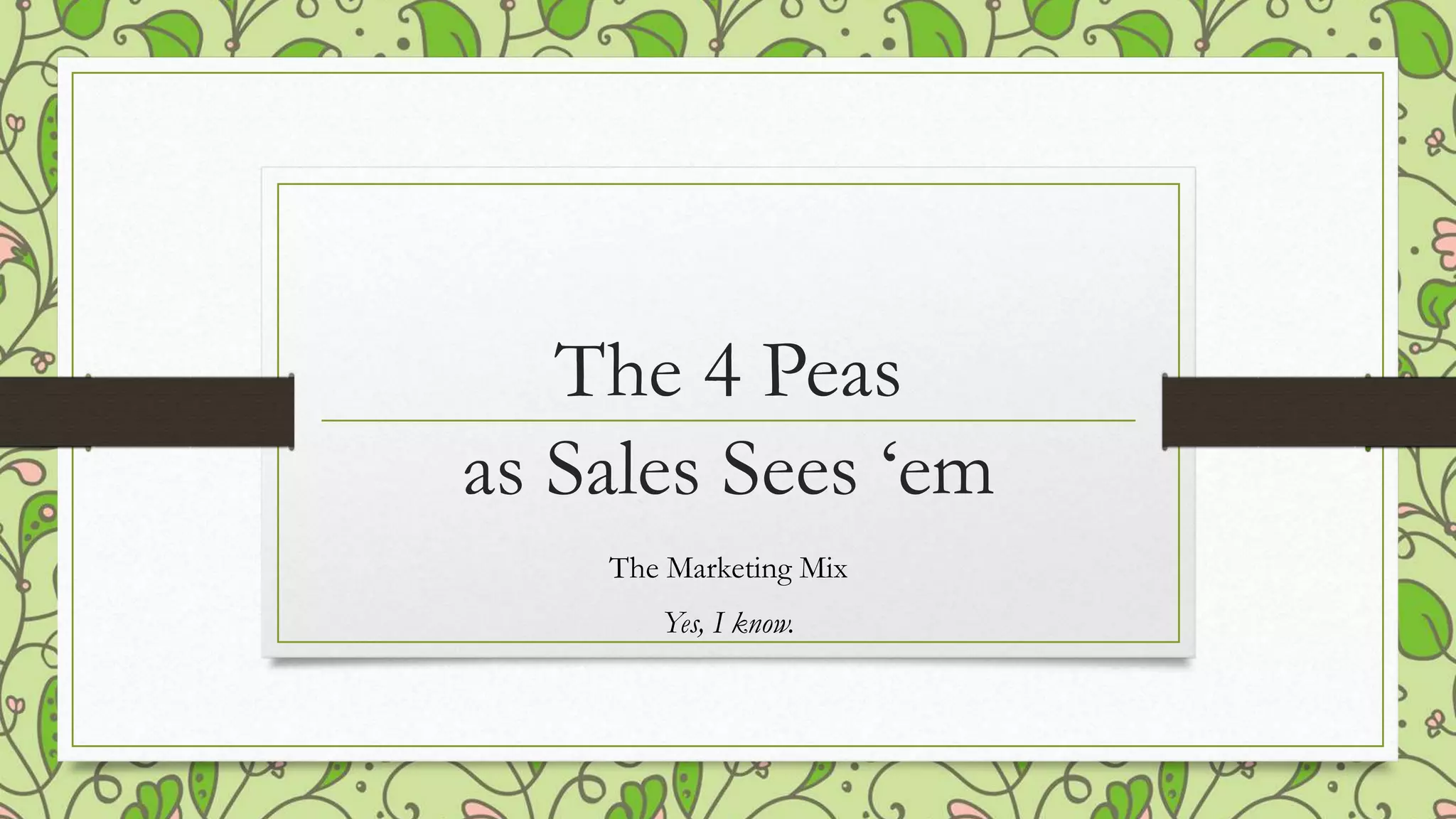 The 4 peas of marketing | PPT