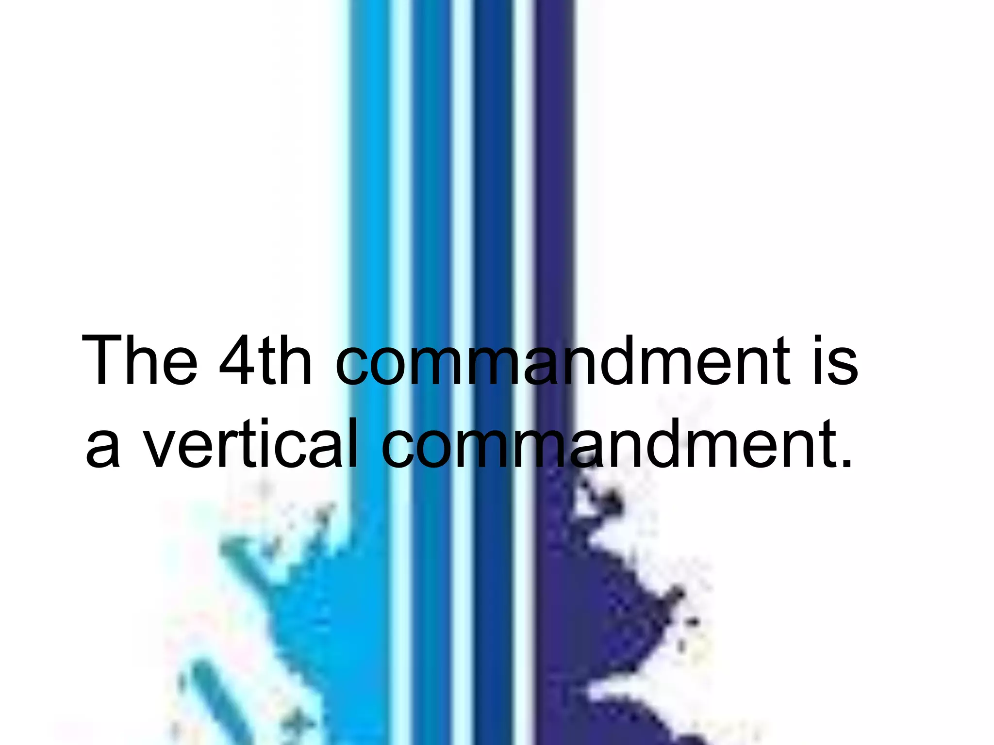 The 4th commandment noah butler v2 | PPTX