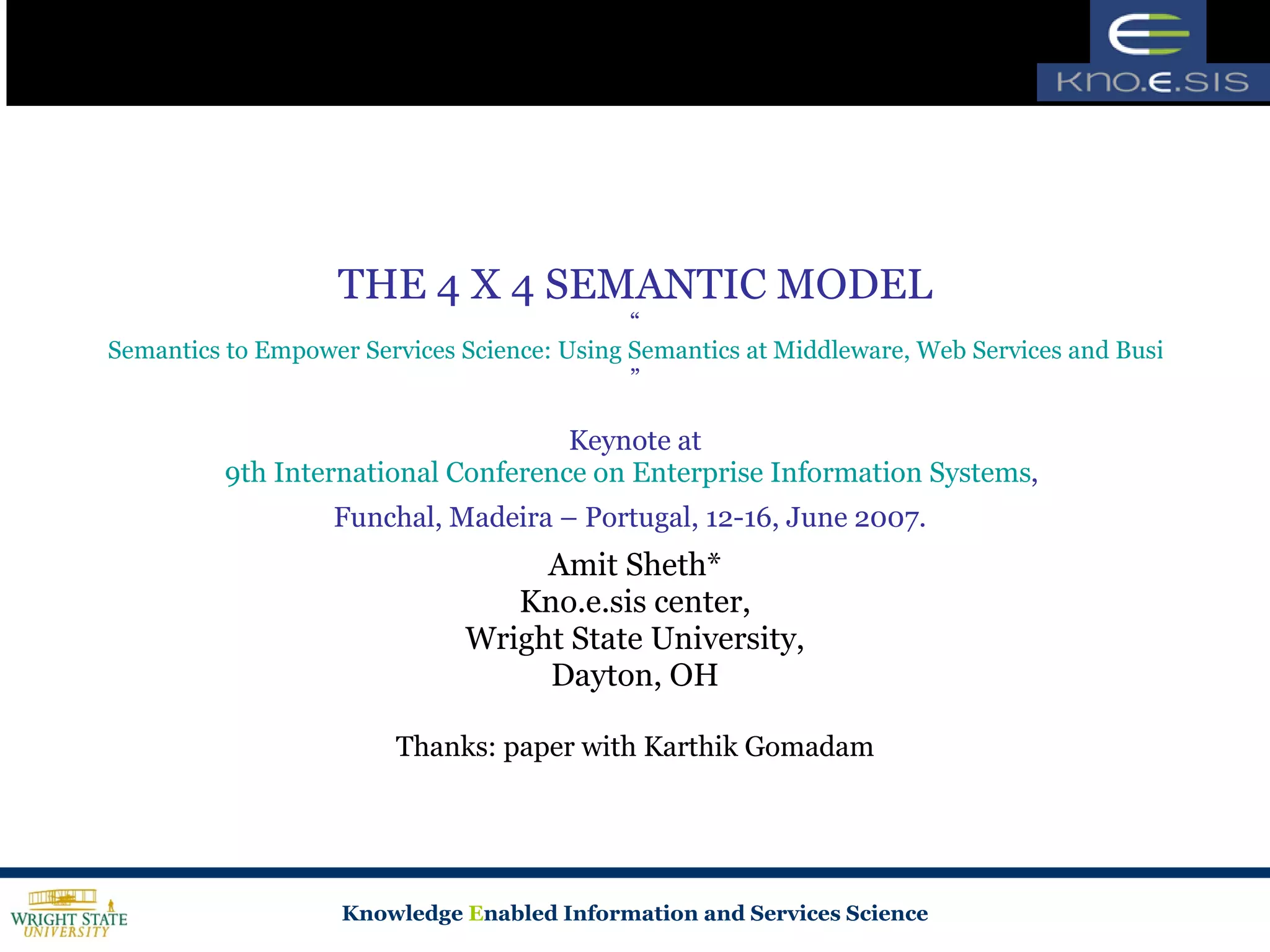 The 4 X 4 Semantic Model Semantics To Empower Services Science Using Semantics At Middleware