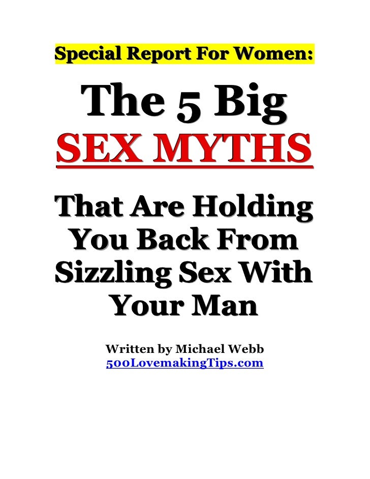The 5 Big Sex Myths That Are Holding You Back From Sizzling Sex With