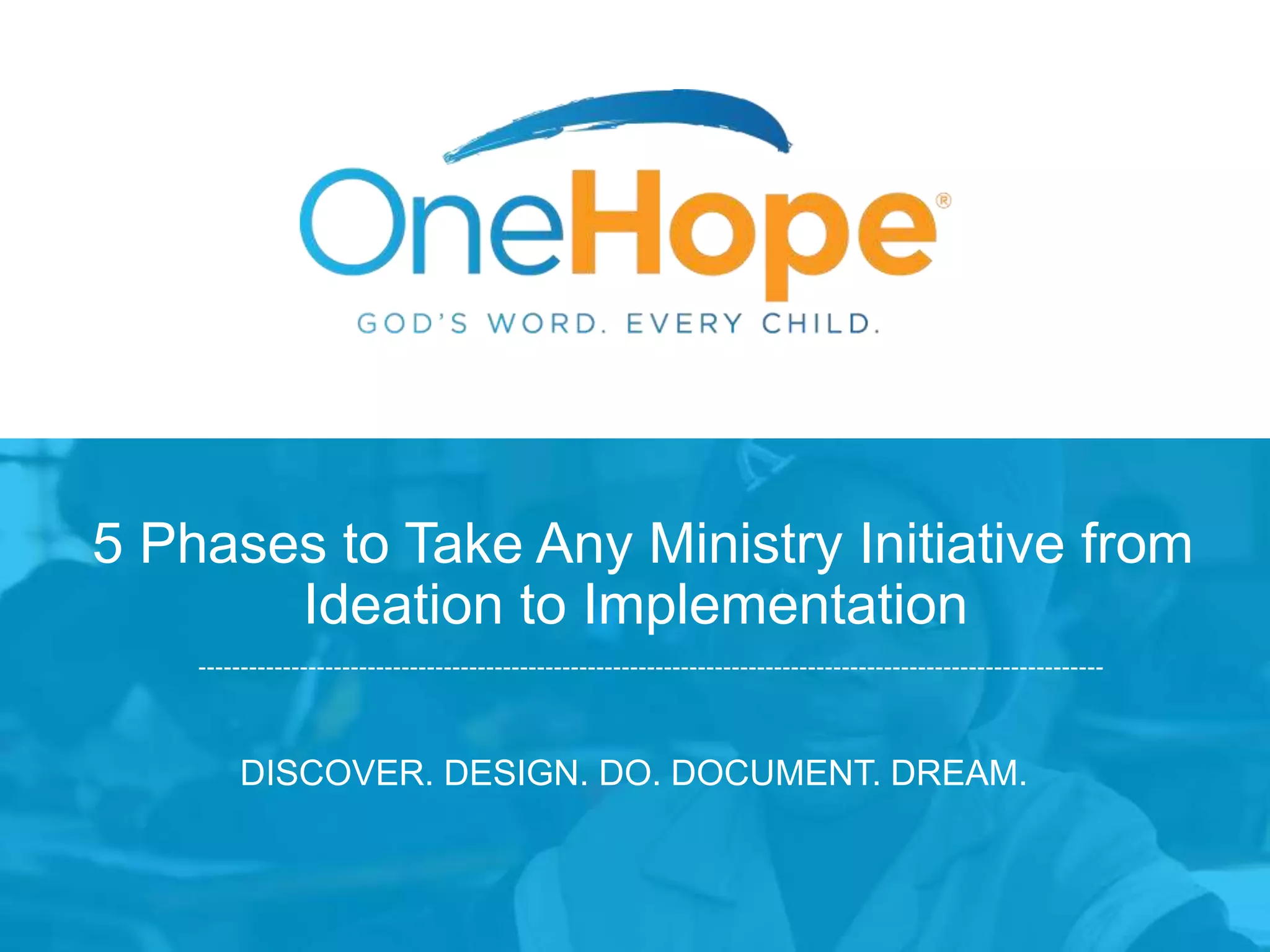 5 Phases to Take Any Ministry Initiative from Ideation to ...