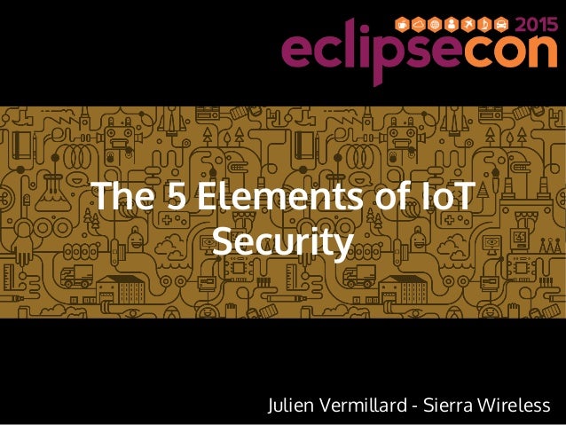 The 5 Elements Of Iot Security