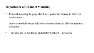 The 5G Wireless Propagation Channels_ Channel Modeling Requirements.pptx
