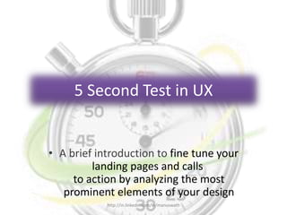 The 5 second rule and its applicability to ux | PPTX