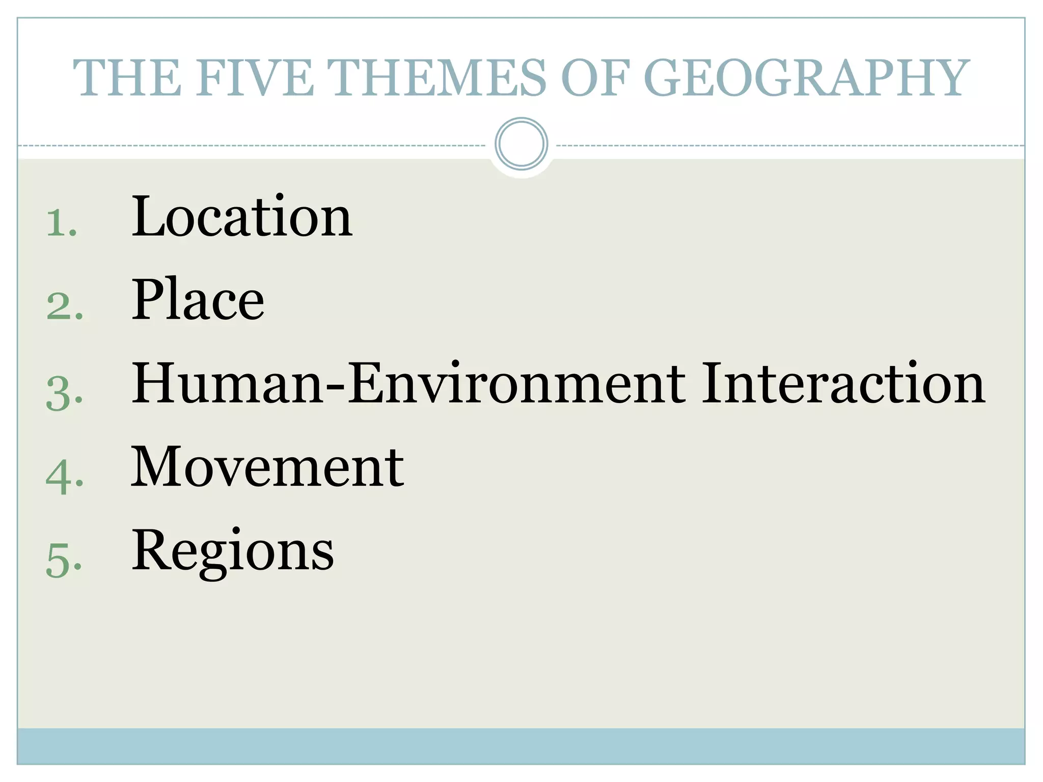 The 5 Themes of Geography | PPTX