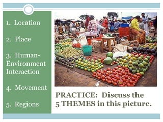 The 5 Themes of Geography | PPTX