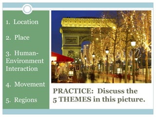 The 5 Themes of Geography | PPTX