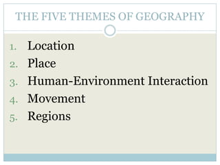 The 5 Themes of Geography | PPTX