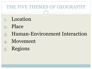 The Five Themes of Geography | PPTX