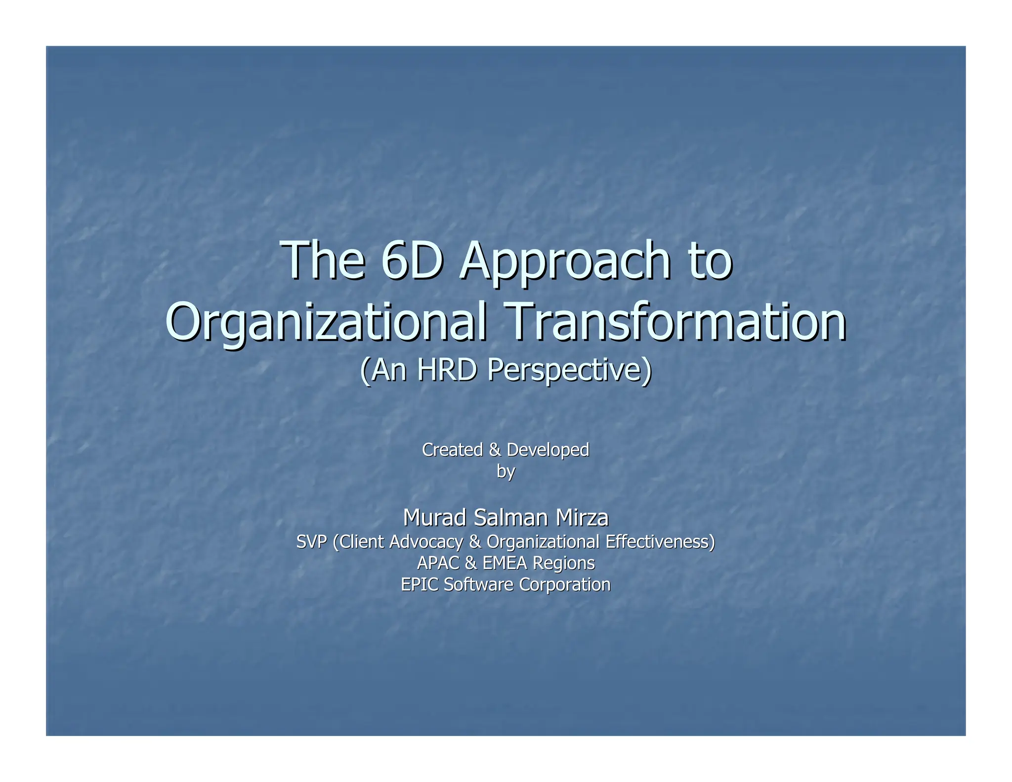 The 6D Approach to Organizational Transformation (An HRD Perspective).pdf