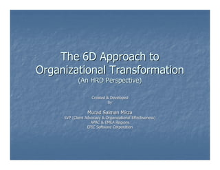 The 6D Approach to Organizational Transformation (An HRD Perspective).pdf