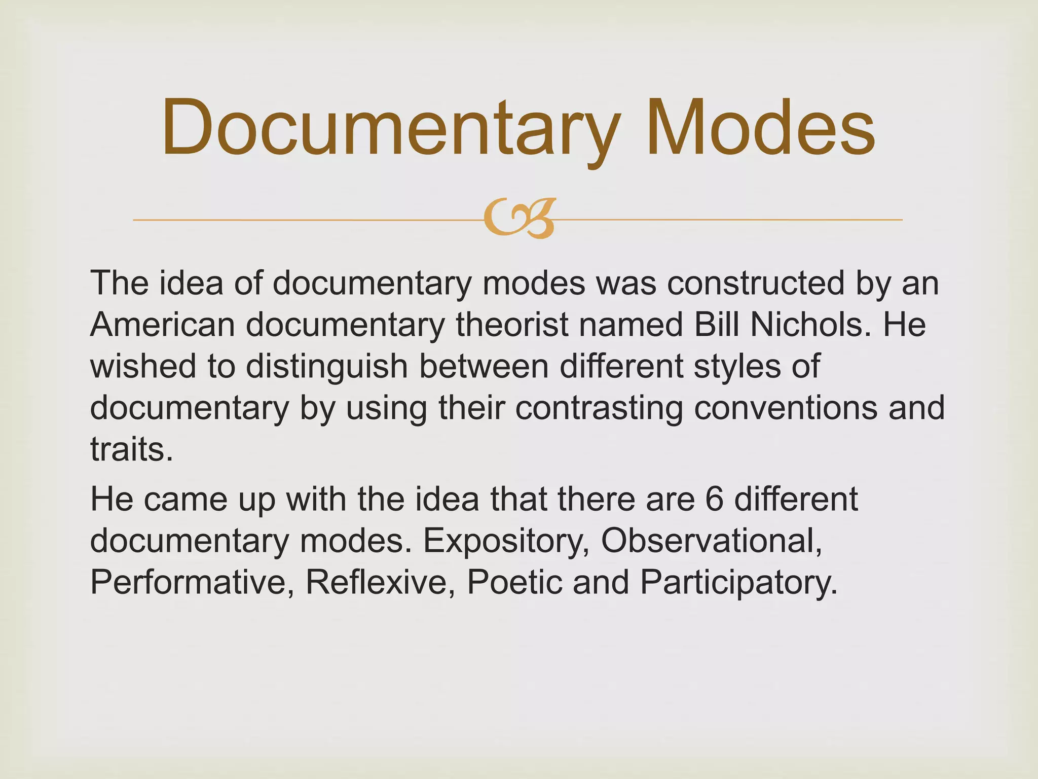 The 6 modes of documentary | PPT