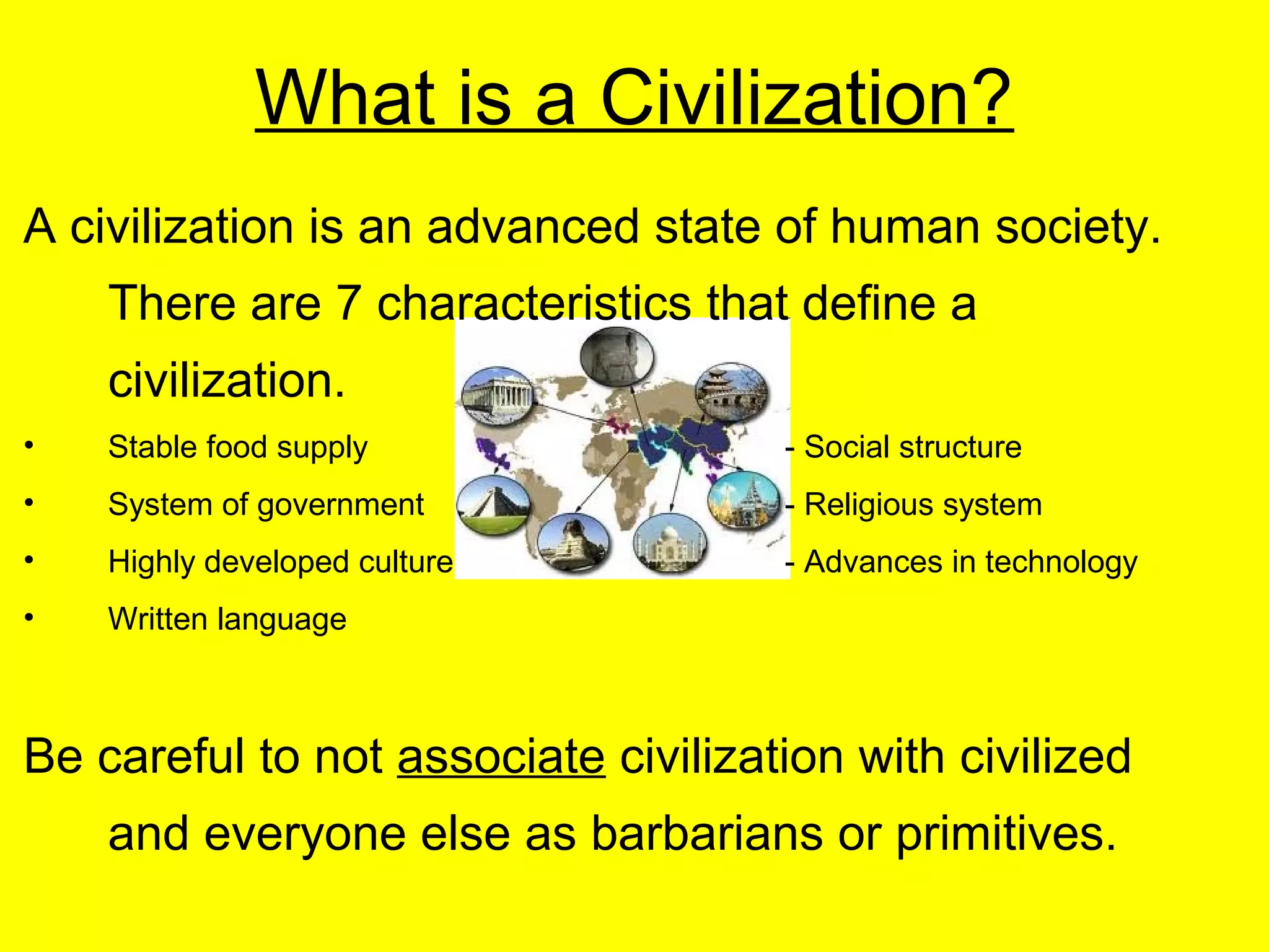 The 7 characteristics of a civilization | PPT