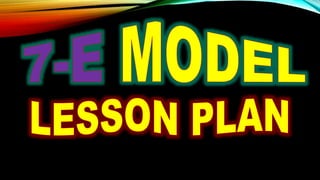 THE 7E MODEL.pptx