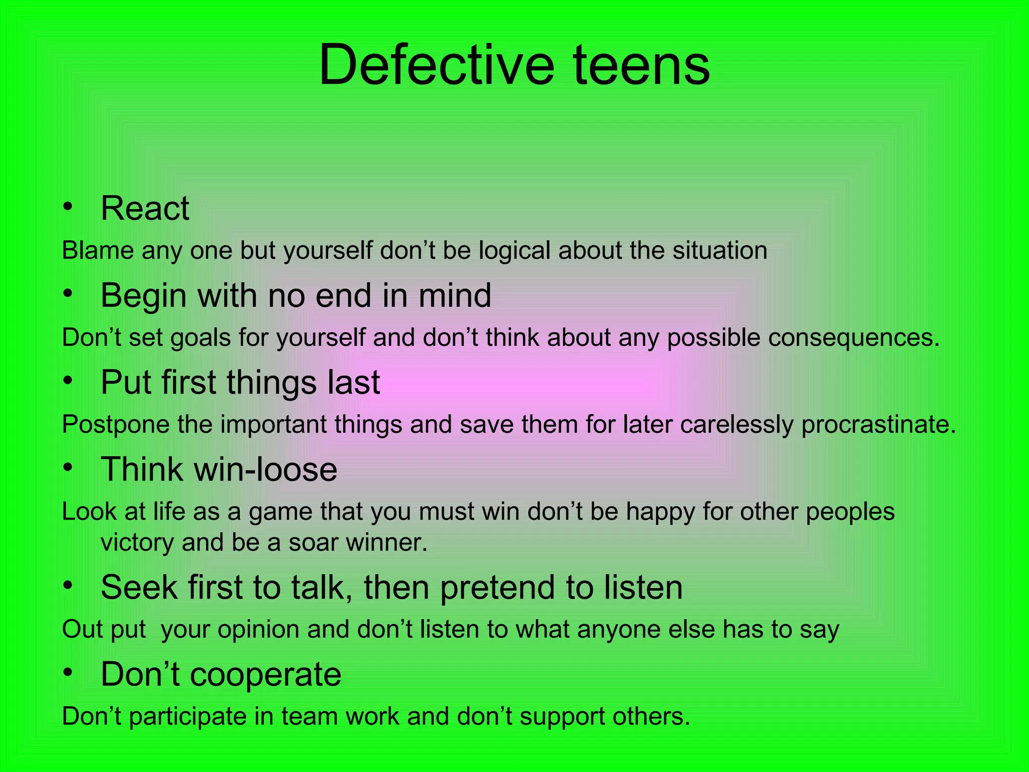 The 7 Habits Of Highly Effective And Defective | PPT