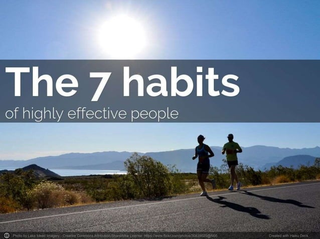 The 7 habits of highly effective people | PPTX
