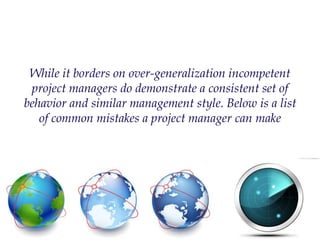 The 7 habits of highly ineffective project managers | PPTX | Executive ...