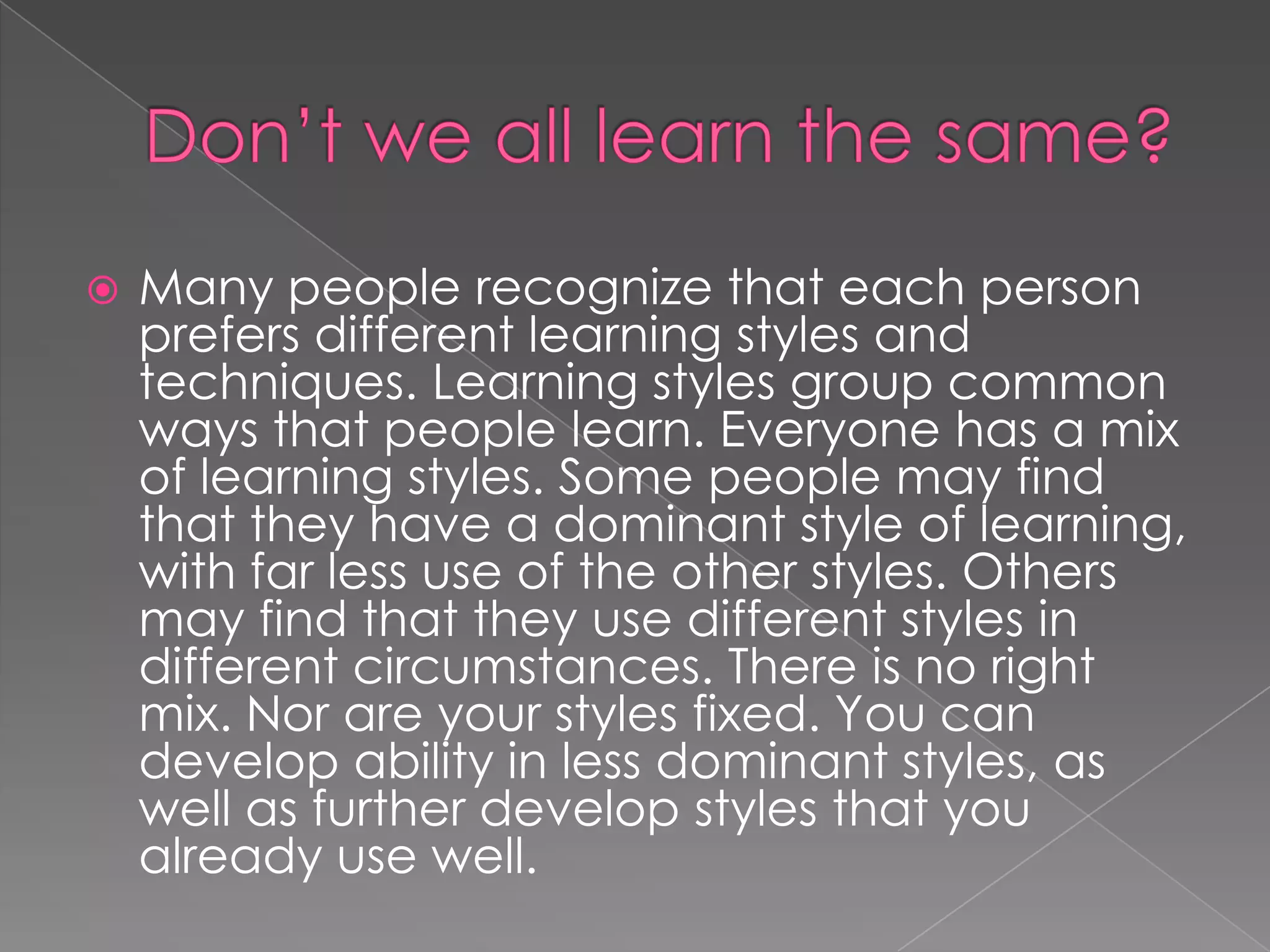 The 7 learning styles | PPTX