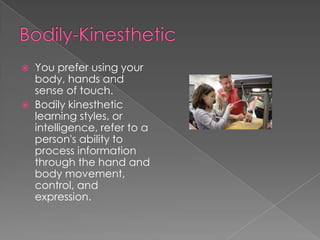 The 7 learning styles | PPTX