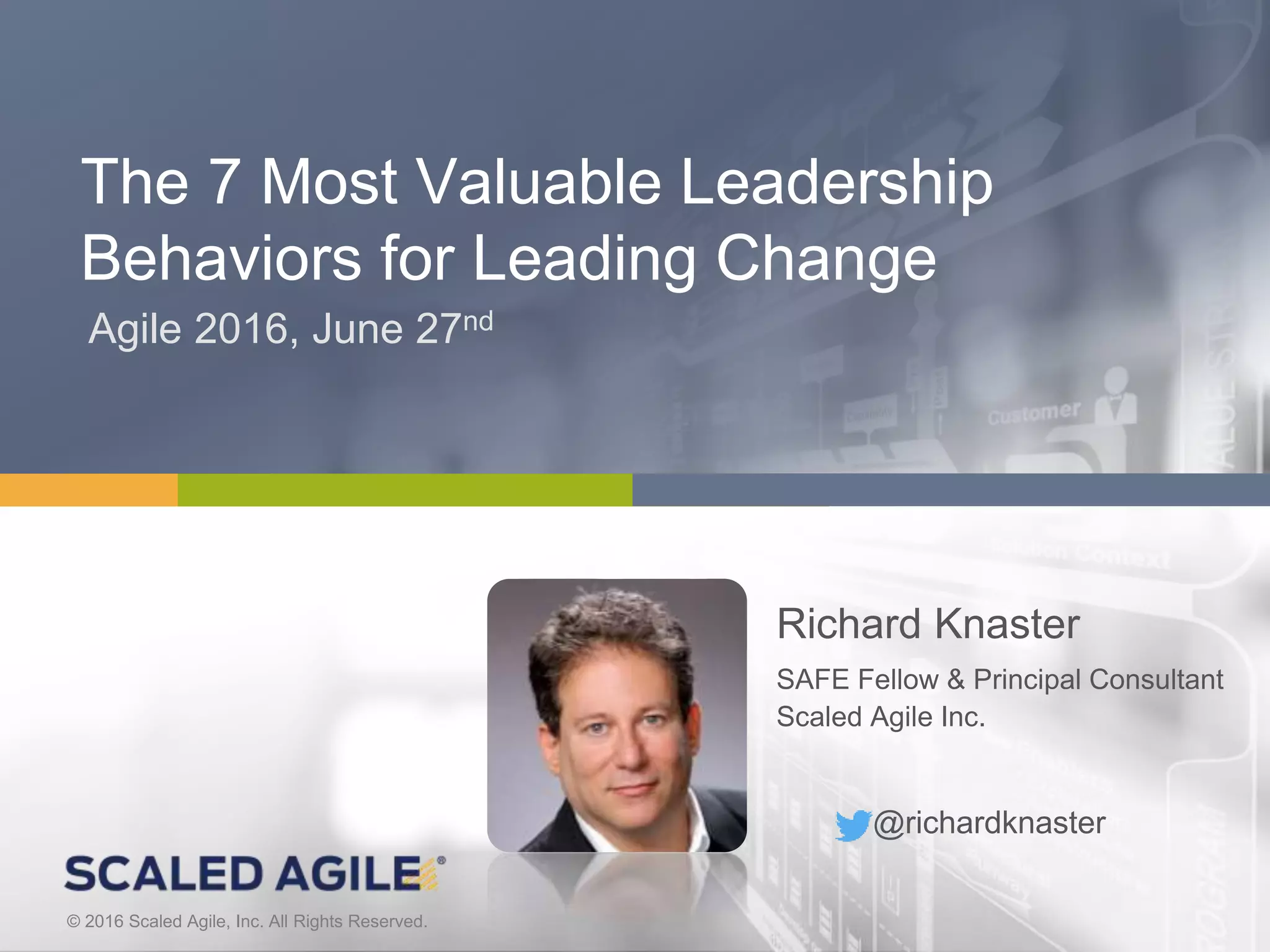 The 7 most valuable leadership behaviors for leading change | PPTX