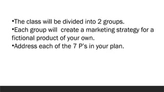The 7 P’s of Marketing.pptx and marketing | PPTX