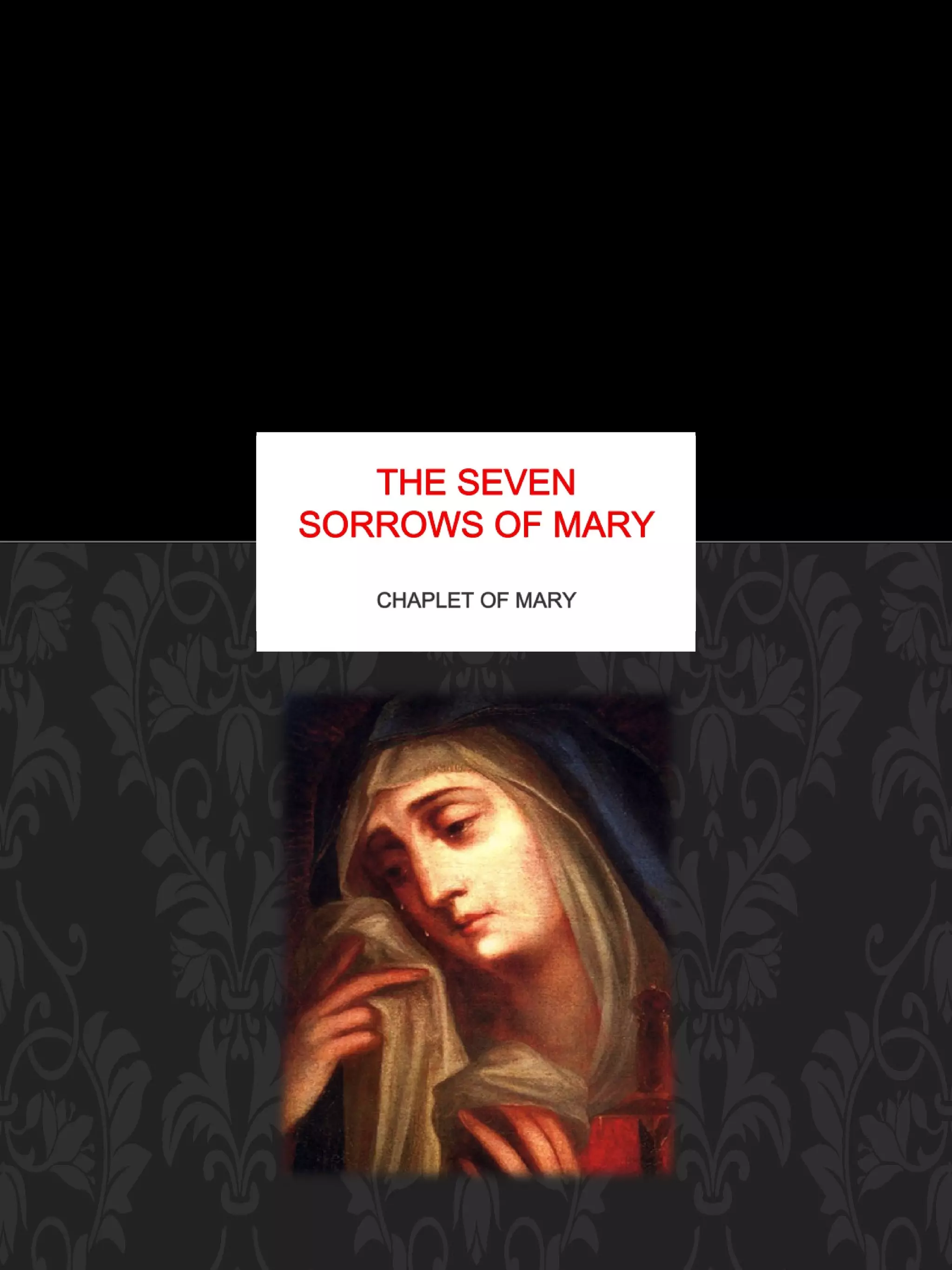 The 7 sorrows of mary | PPT