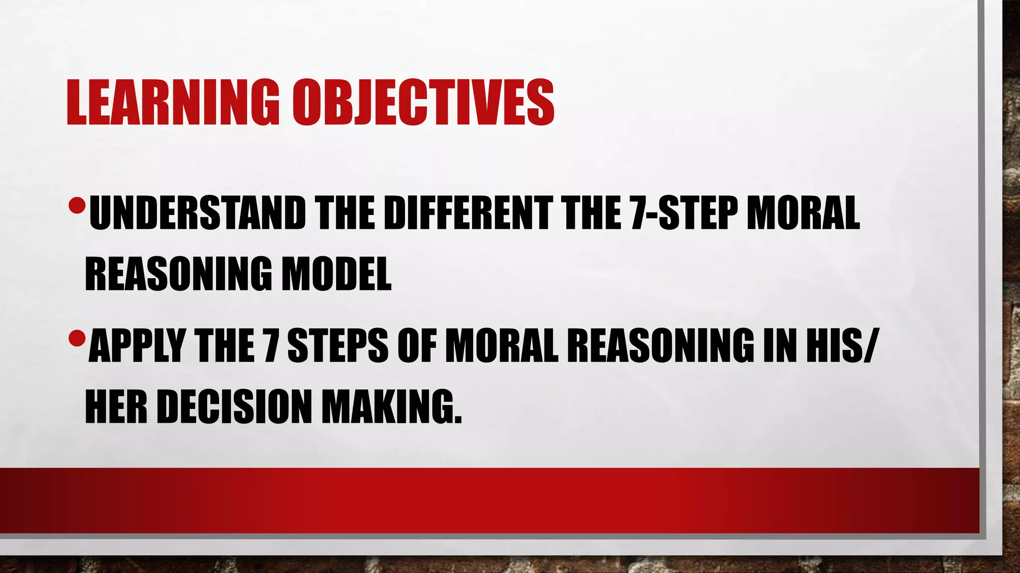 THE 7 –STEP MORAL REASONING.pptx