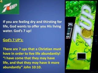 The 7 up's of the christian | PPTX