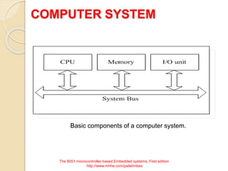 The 8051 microcontroler based embedded systems | PPTX