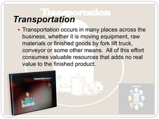 The 8 hidden wastes | PPTX | Logistics | Business